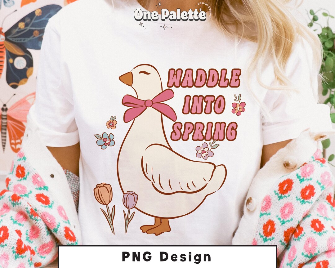 Waddle Into Spring PNG Sublimation Design , Floral Spring Png, Spring ...