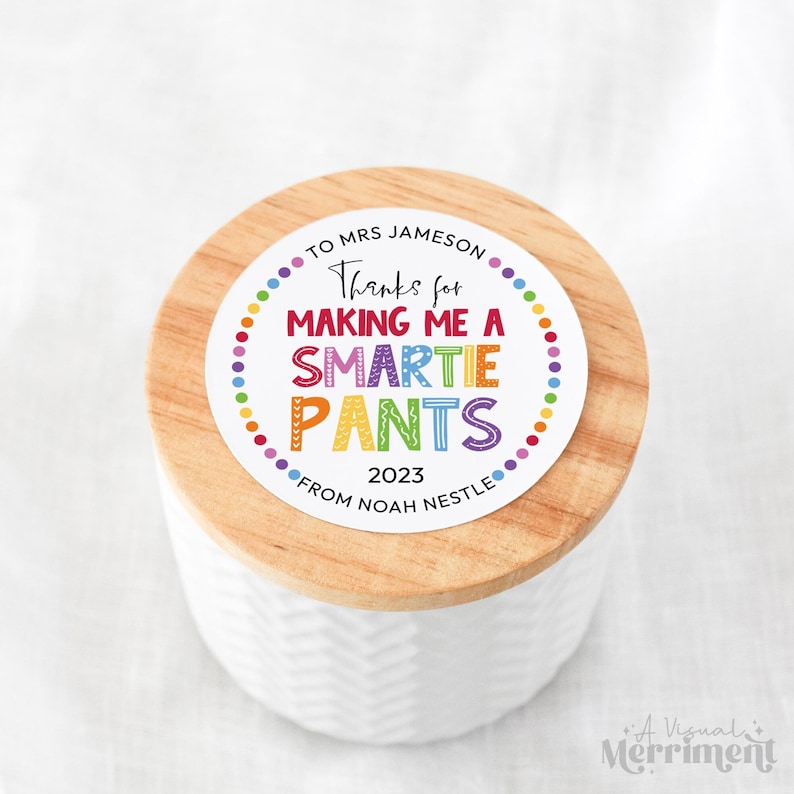 Editable Printable Teacher Appreciation Label Tag, Thanks for Making Me ...