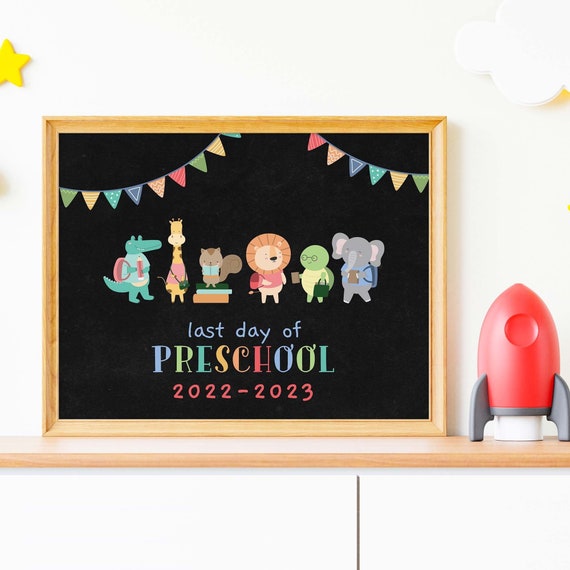 Last Day of Preschool 2022-2023 printable chalk sign | End of school ...