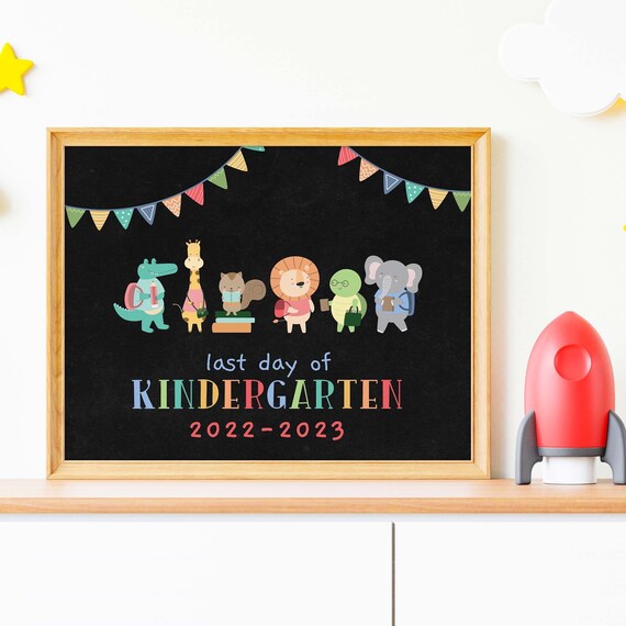 Last Day of Kindergarten 2022-2023 printable chalk sign | End of school ...