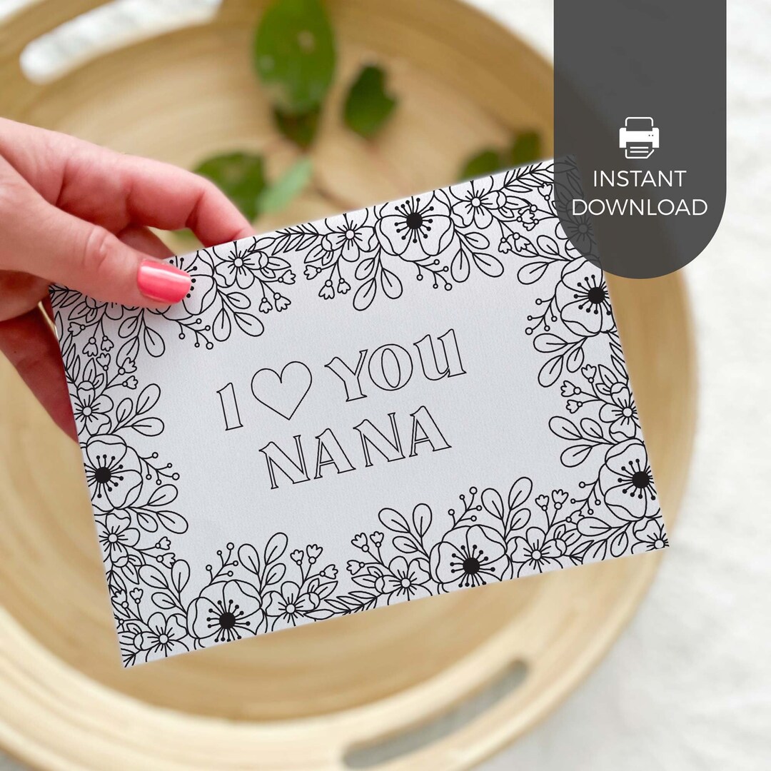 Love You Nana Printable Coloring Card | Flower Mother's Day Gift for ...