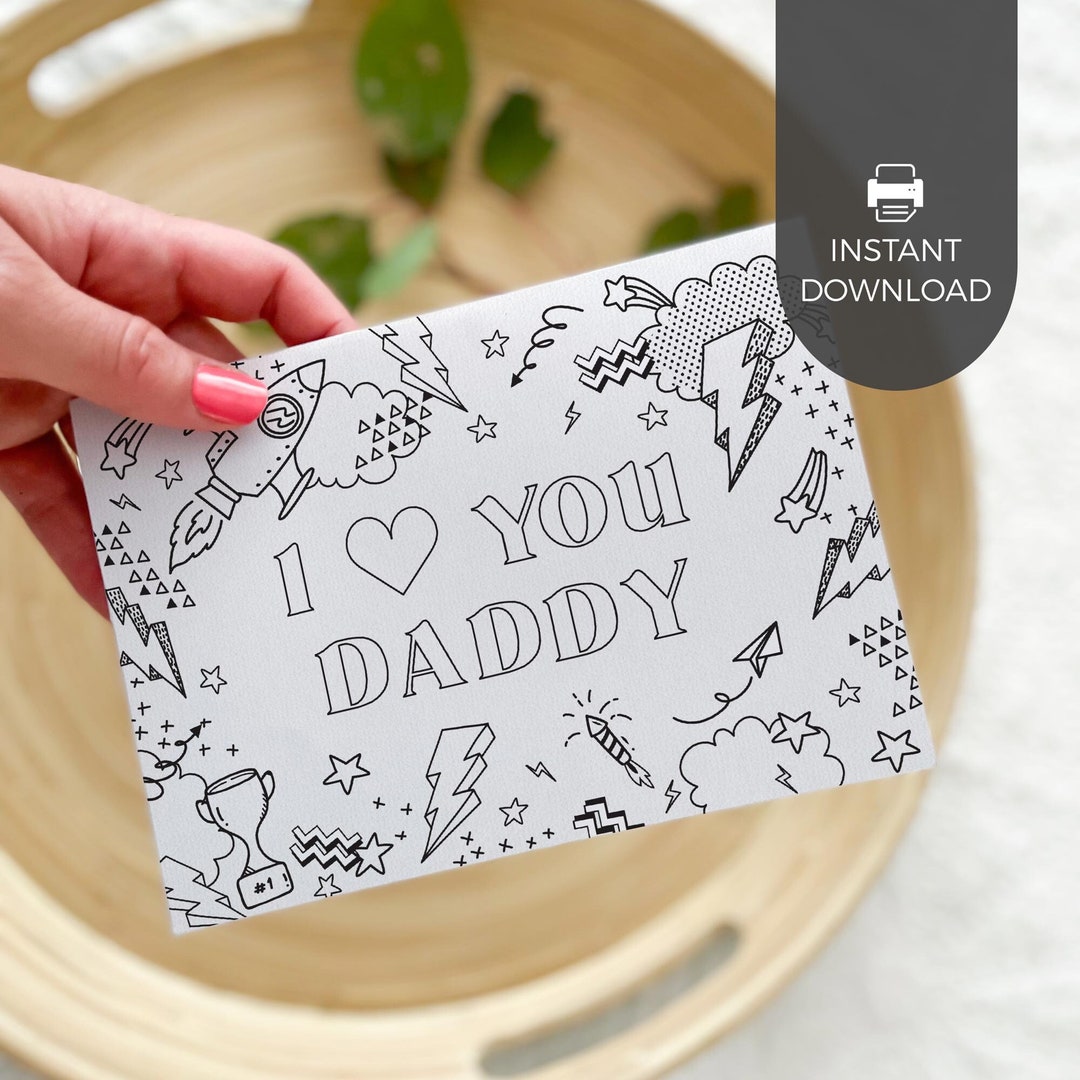 Love You Daddy Printable Coloring Father's Day Card | DIY Kids ...