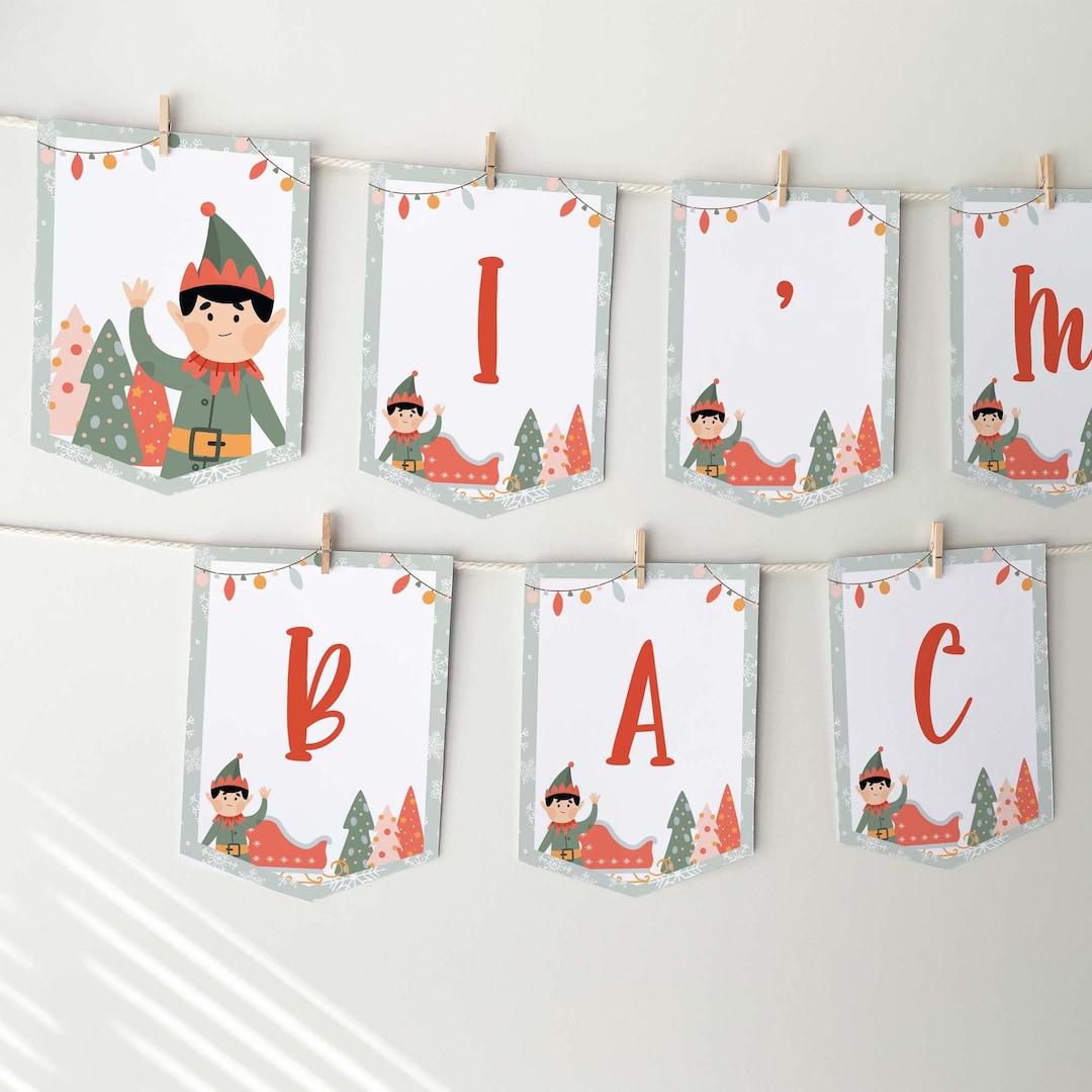 I'm Back Christmas Elf Printable Banner | Modern Elf Sign Arrival Flag ...