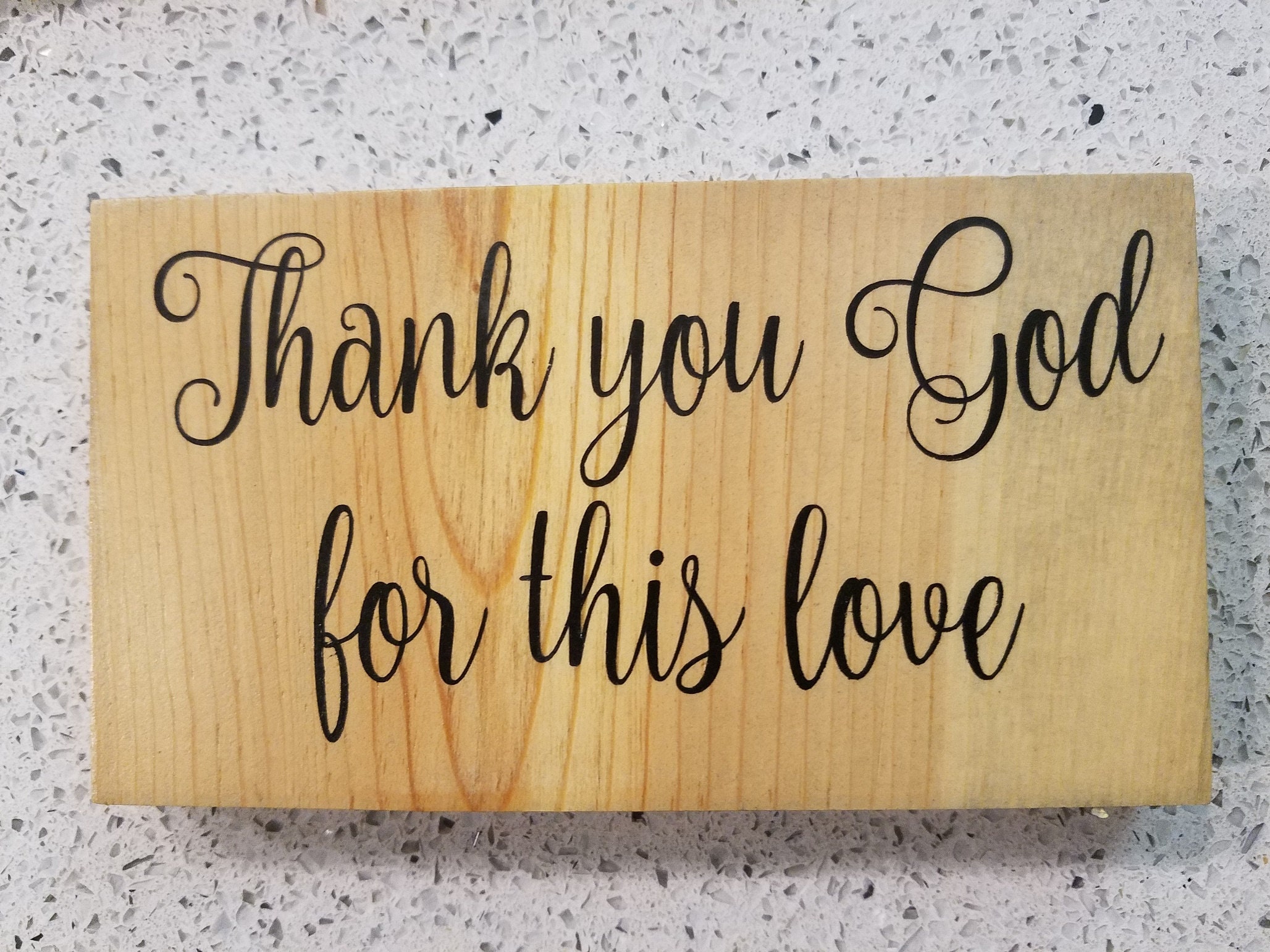 Painted Sign - Pine 4 X 7 - Thank You God for This Love - Christian ...