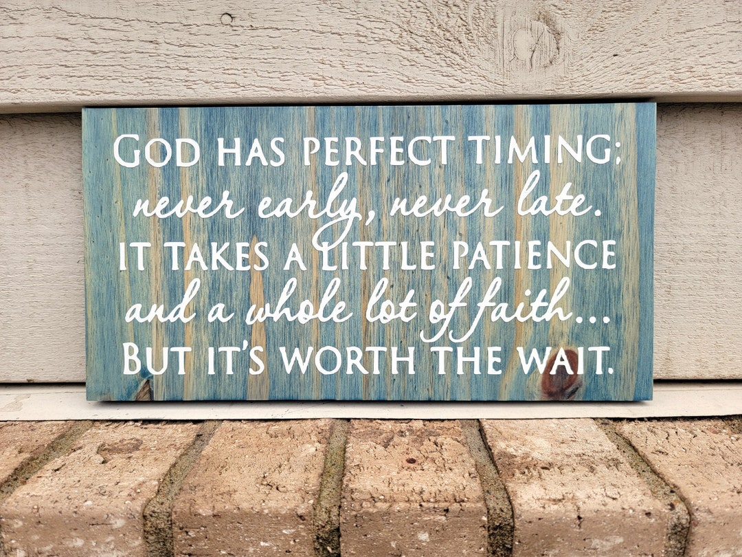 Painted Sign - Blue Pine 6x12 - Christian Inspirational - God's Timing ...