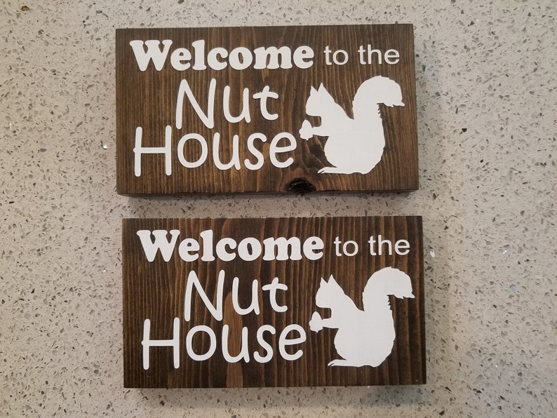 Painted Sign - Pine 4 X 7 - Welcome to the Nut House - Wood Wall Art ...