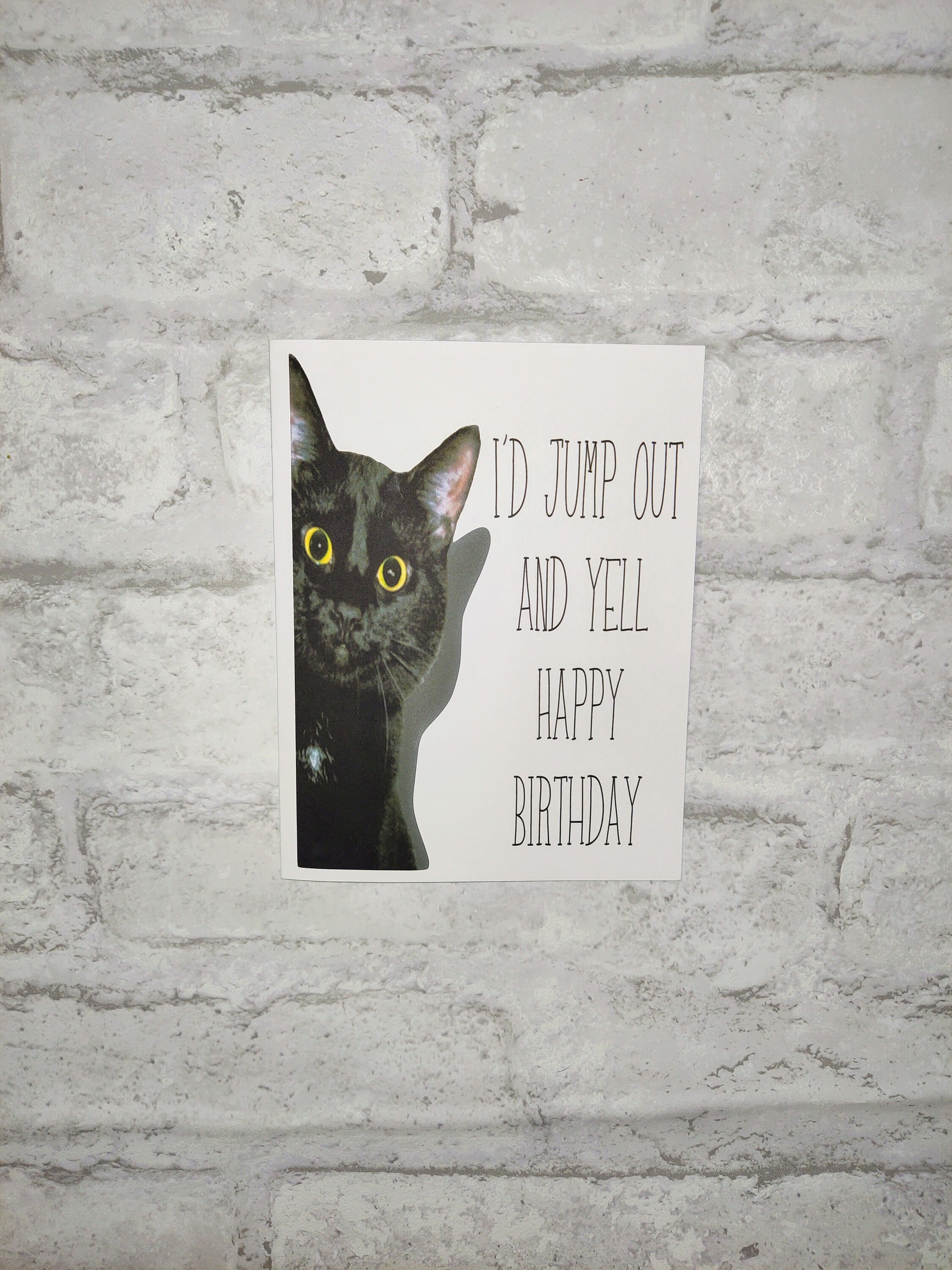 Birthday Card #1- I'd Jump Out and Yell Happy Birthday-but at Your Age ...