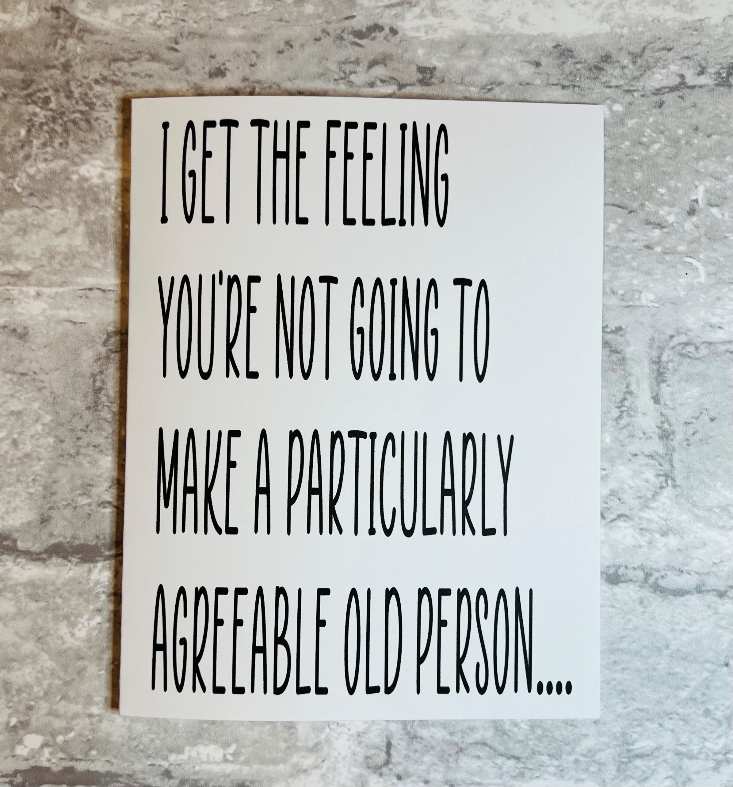 Card #154- I Get the Feeling You're Not Going to Make a Particularly ...