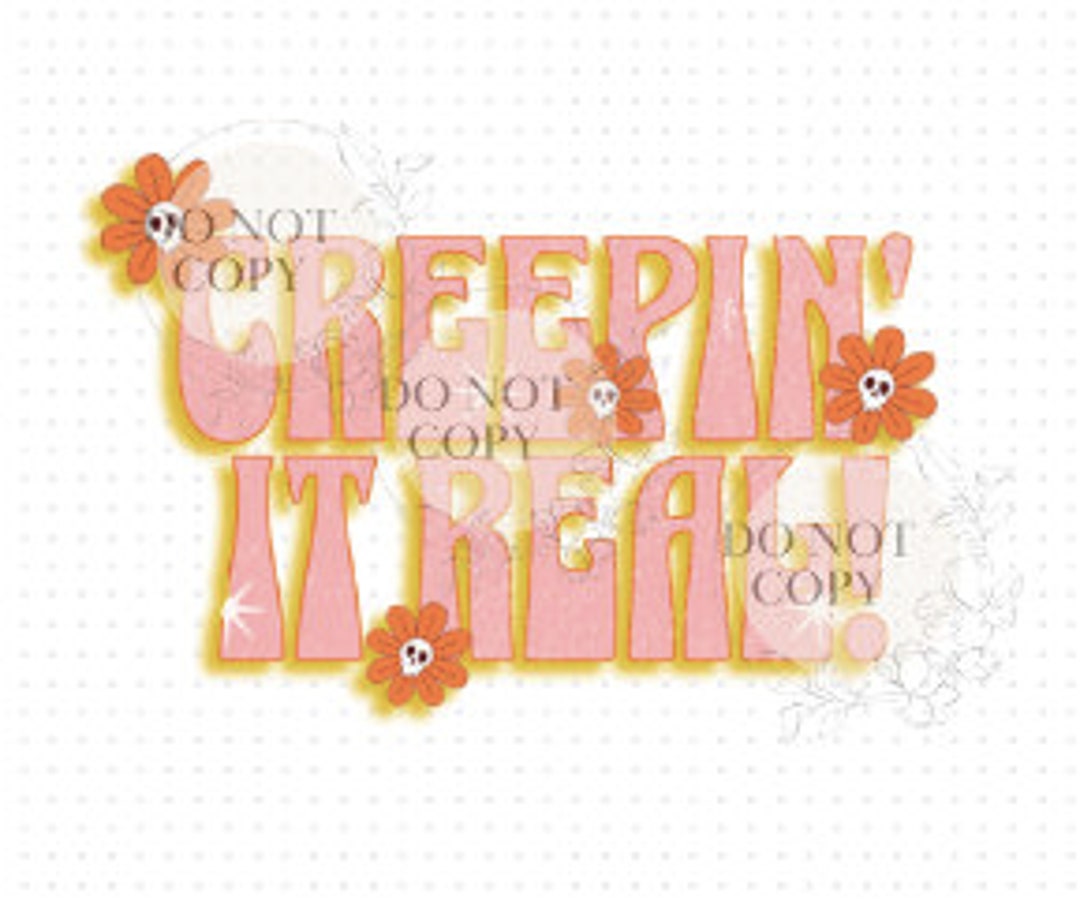 Creeping It Real PNG - Etsy