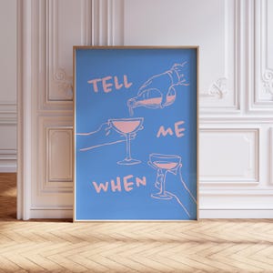 Tell Me When Poster Retro Wine Print, Cheers Printable Art Red & Blue ...
