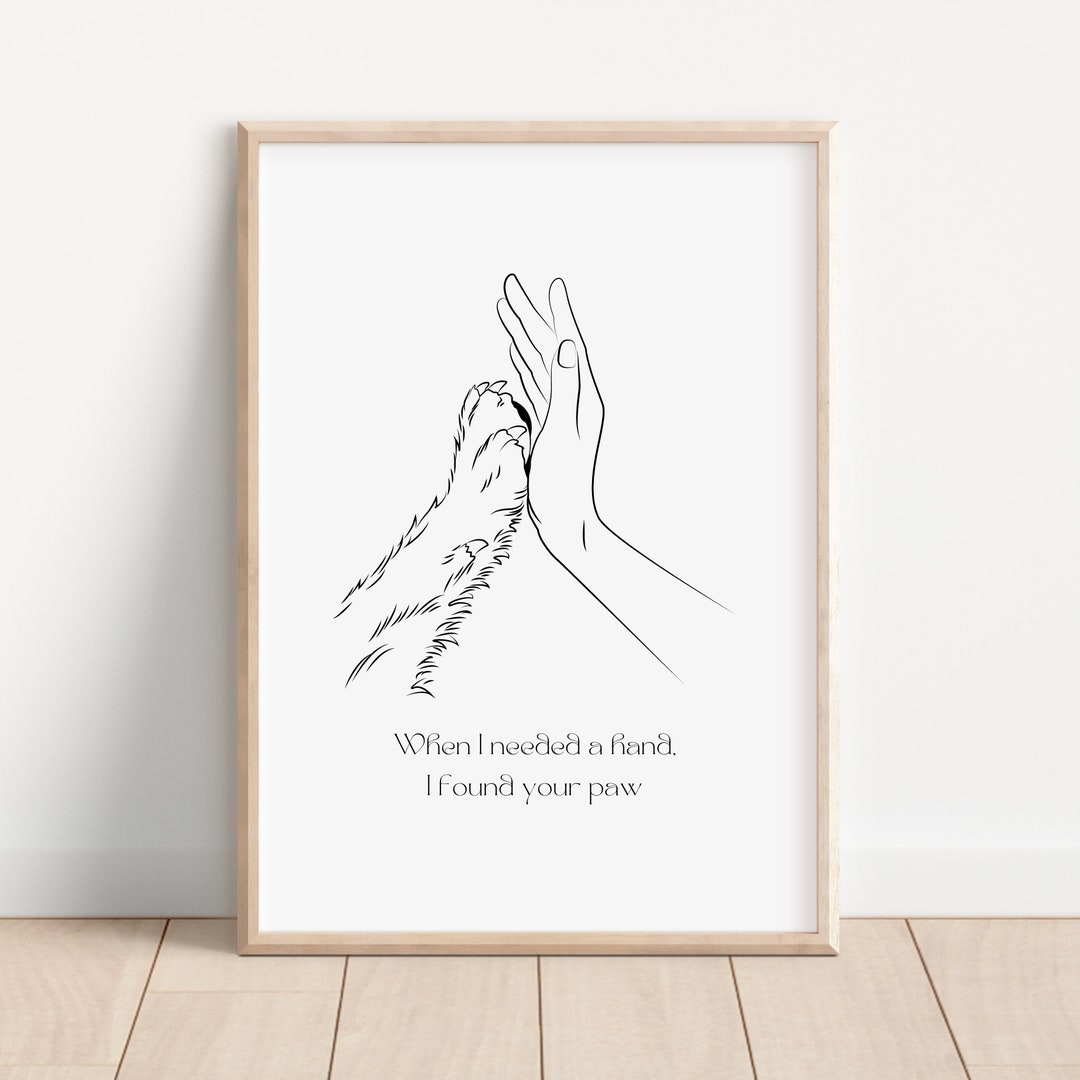 Dog Paw Quote Print, High Five Line Art Hand, Minimalist Pet Prints ...