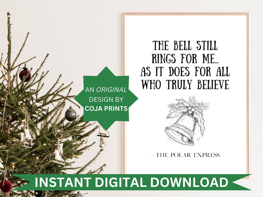 The Polar Express Quote Print, Christmas Movie Quotes, We Believe ...