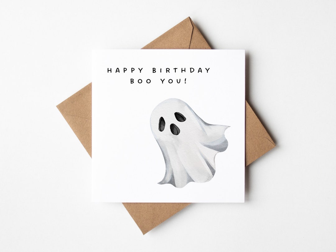 Happy Birthday Boo You Ghost Card, Halloween Birthday Cards, Cute Ghost ...