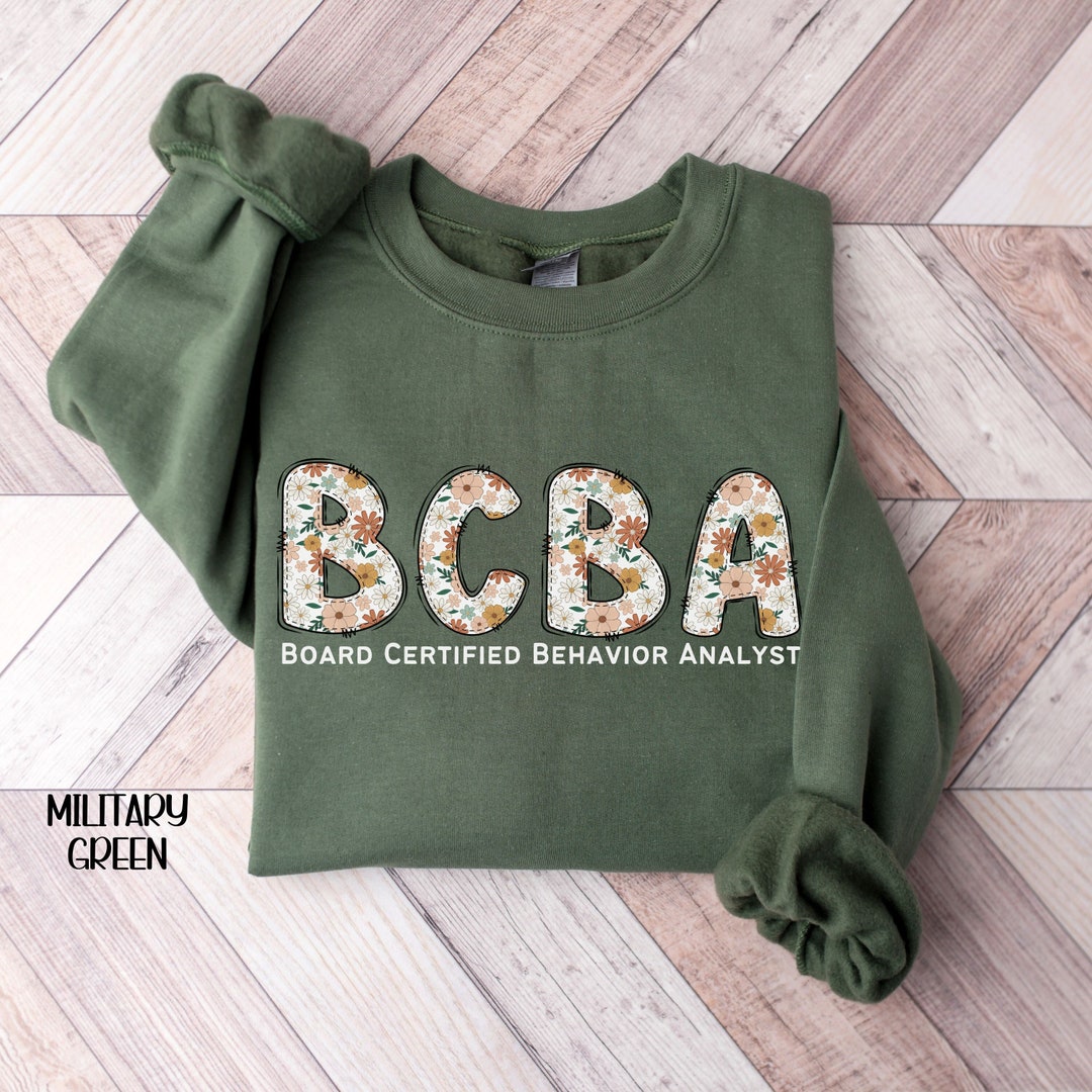 Board Certified Behavior Analyst Sweatshirt, Behavior Analyst Gift ...