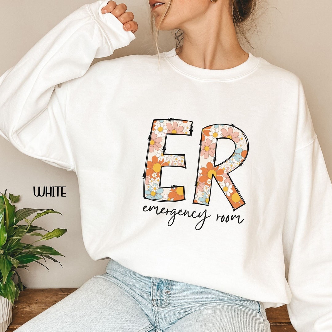 Emergency Room Sweatshirt, ER Nurse Sweater, Emergency Room Team Gift ...