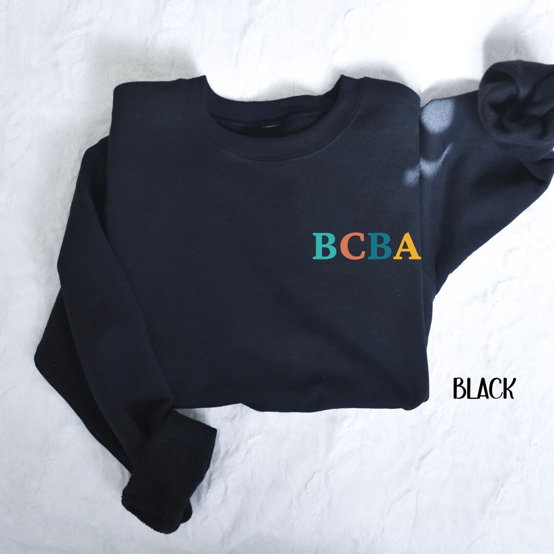 Board Certified Behavior Analyst Sweatshirt, Behavior Analyst Gift ...