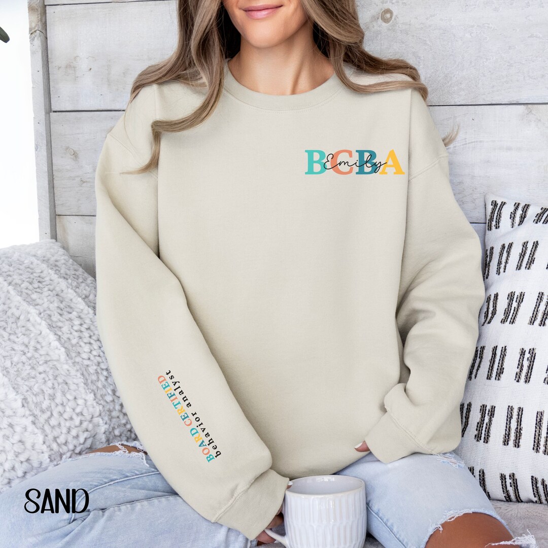 Custom Behavior Analyst Sweatshirt, Behavior Analyst Gift, BCBA Shirt ...