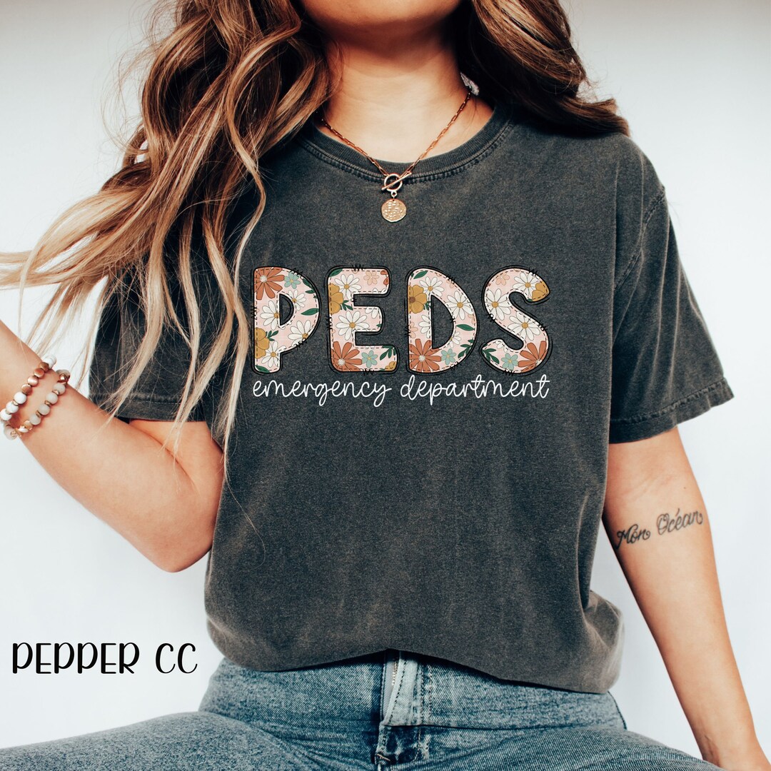 Pediatric Emergency Department Comfort Colors Shirt, Pediatric ...