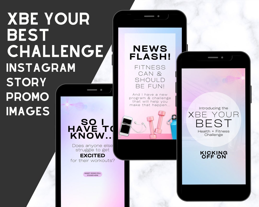 Xbe Your Best Challenge Instagram Stories Promo Images for Challenge ...