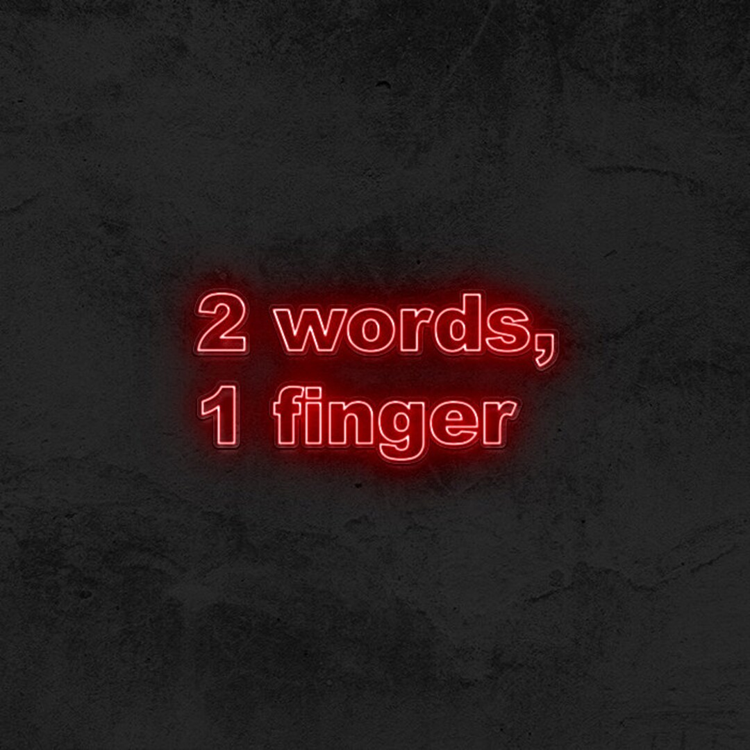 2 Words, 1 Finger Neon Sign| | Neon Sign Light| Neon Sign Bedroom| Neon ...
