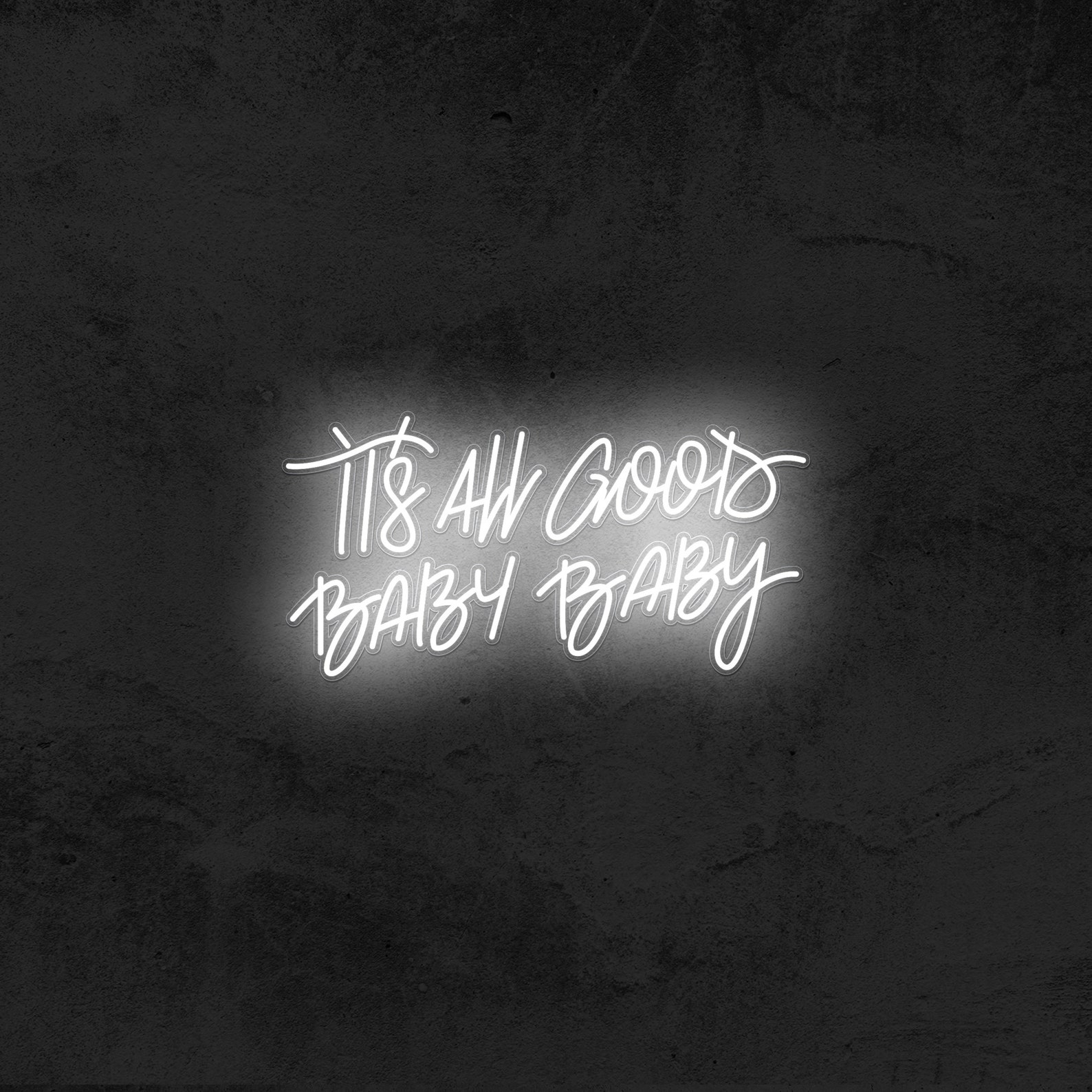 Its All Good Baby Baby Neon Sign Wall Art B.I.G Quote - Etsy