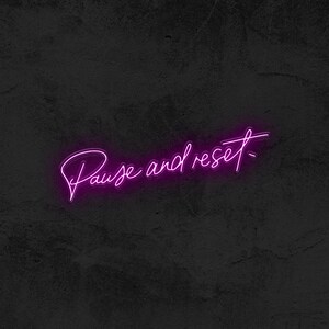 Pause and Reset Neon Sign, Art, Wall Art, Wall Hanging, Neon Sign, Home ...