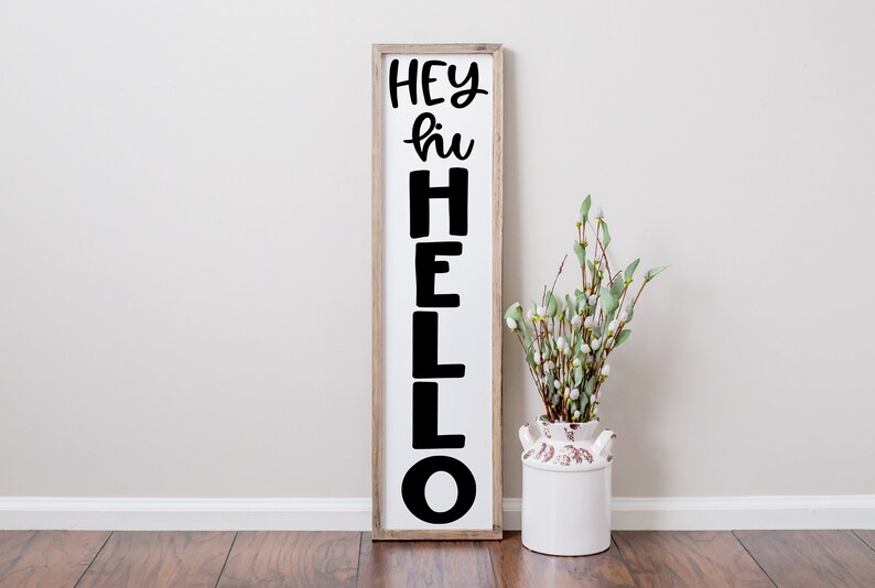 Welcome Sign for Front Porch Hey Hi Hello Welcome Sign - Etsy