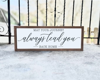 May Your Journey Always Lead You Home Wood Sign Adventure Sign Home ...