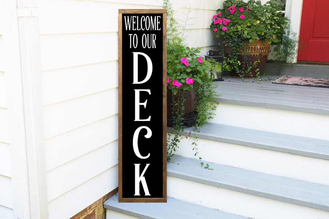 Welcome Sign Welcome to Our Deck Sign Sign for Deck - Etsy