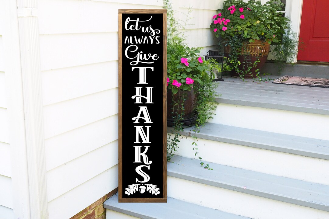 Thanksgiving Decor, Let Us Always Give Thanks Sign, Fall Porch Sign - Etsy