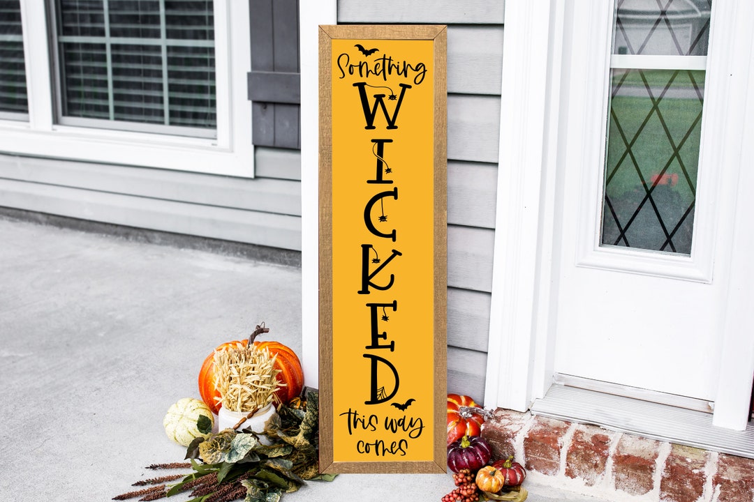 Something Wicked This Way Comes Sign - Etsy