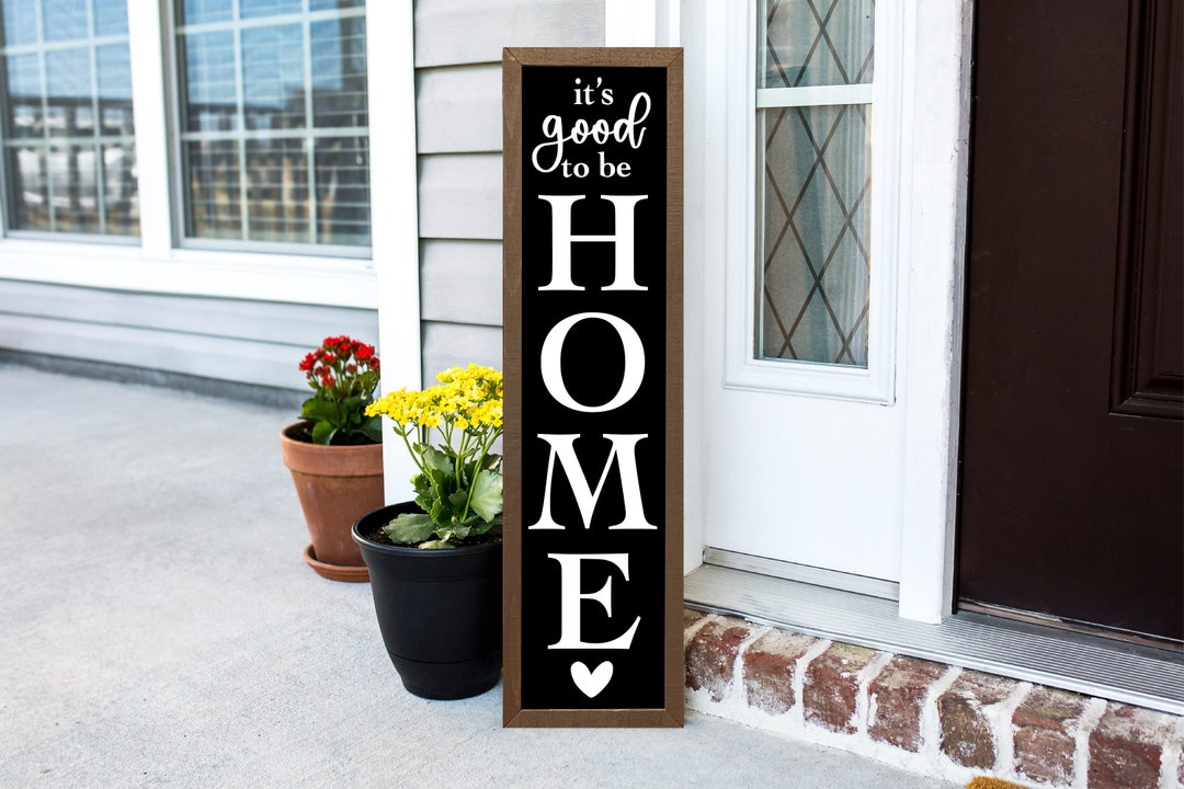 Welcome Sign, Porch Decor, It's Good to Be Home Sign, Outdoor Welcome ...