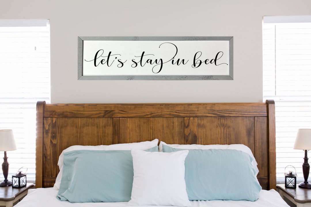 Let's Stay in Bed Sign, Bedroom Wall Decor, Above Bed Sign, Framed Wood ...