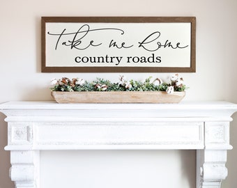 Country Roads Take Me Home Sign, Framed Wood Sign, Family Room Wall ...