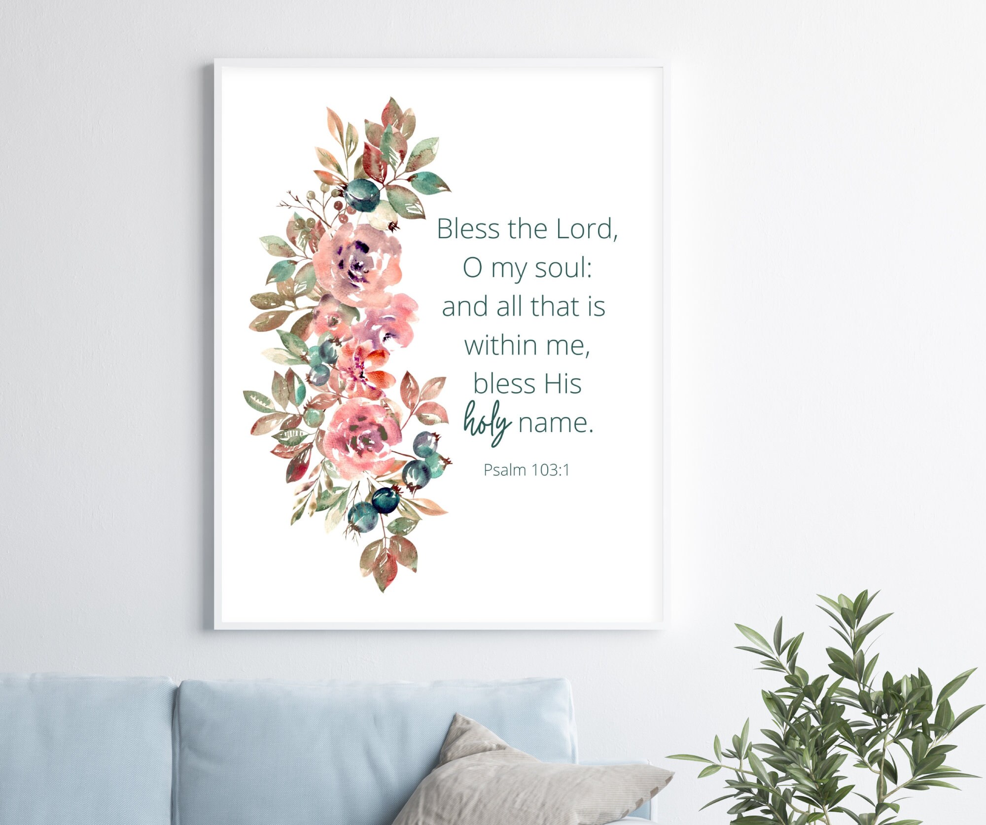 Psalm 103:1 Bible Verse Printable Wall Art Bless the Lord O My Soul ...