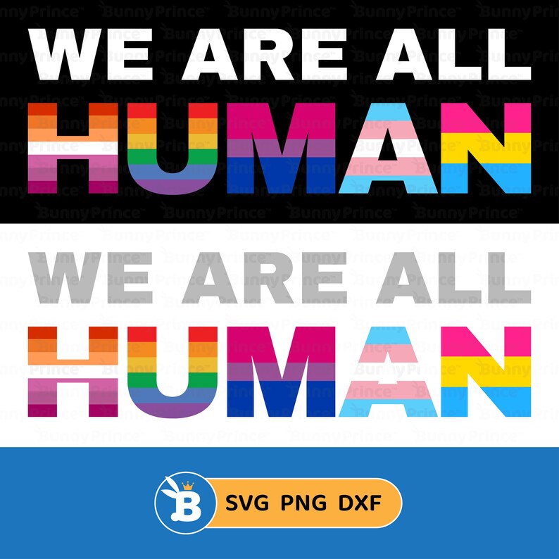 We Are All Human LGBT Human Rights (version 2) SVG Files for Cricut ...