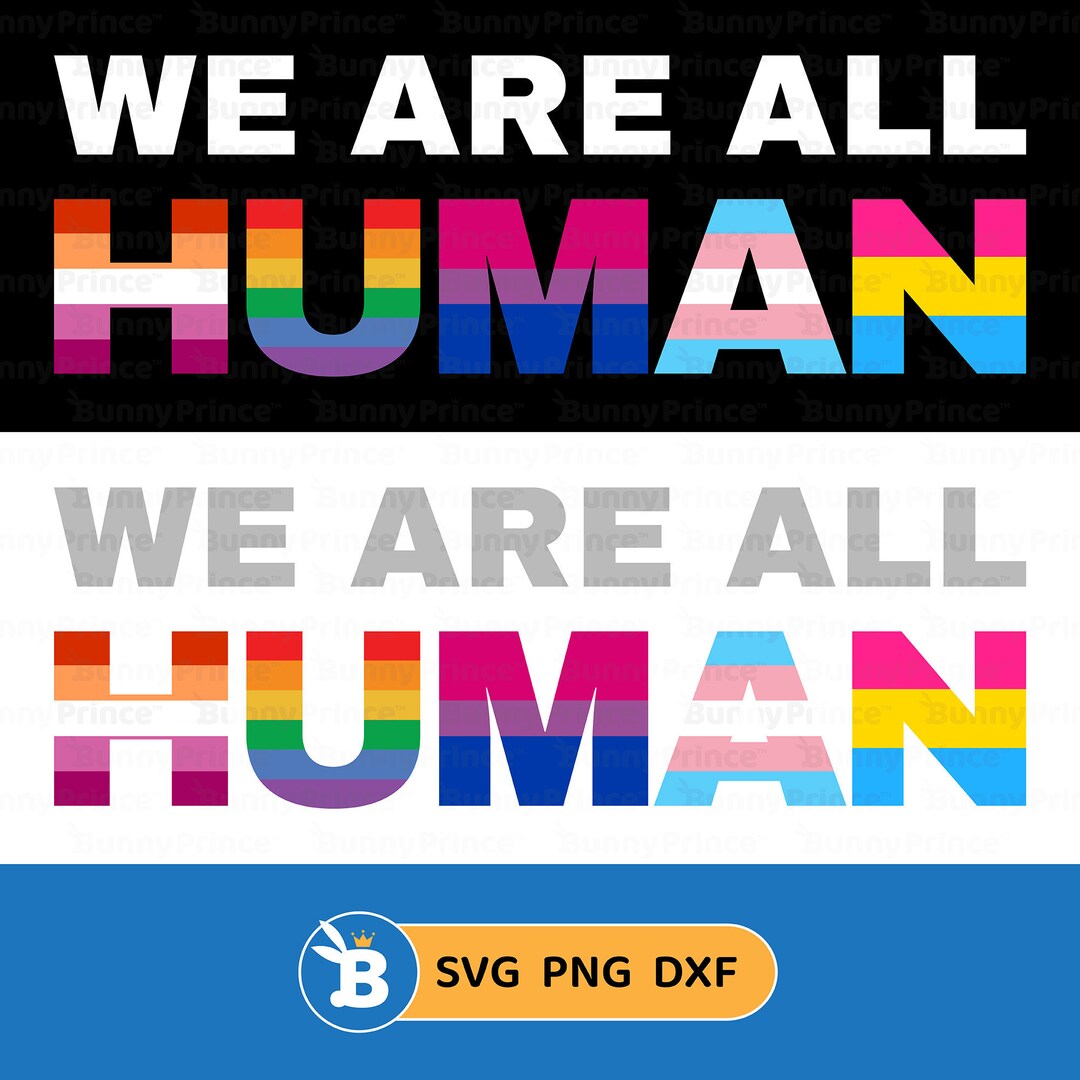 We Are All Human LGBT Human Rights SVG Files for Cricut Files ...