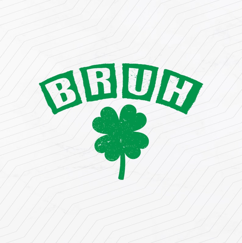 Bruh Patrick Day Svg, Funny Bruh Svg, March Shenanigans, Party Irish ...