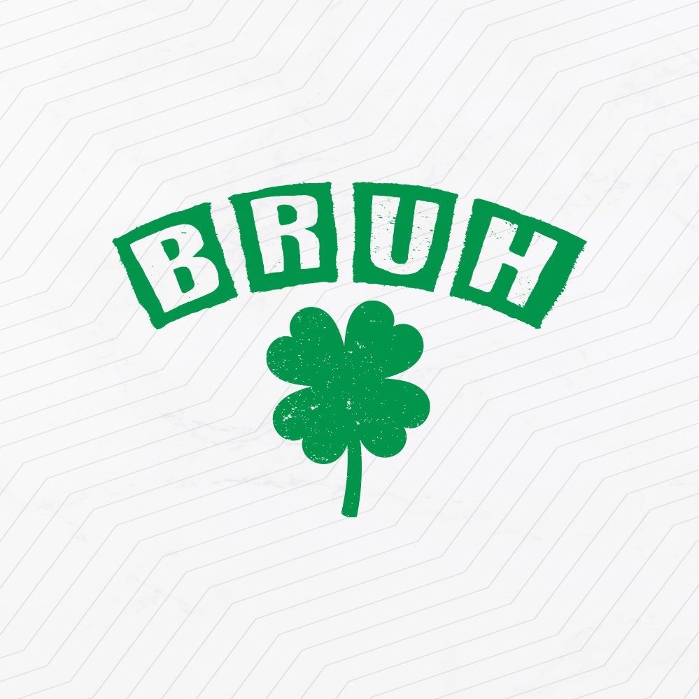 Bruh Patrick Day Svg, Funny Bruh Svg, March Shenanigans, Party Irish ...