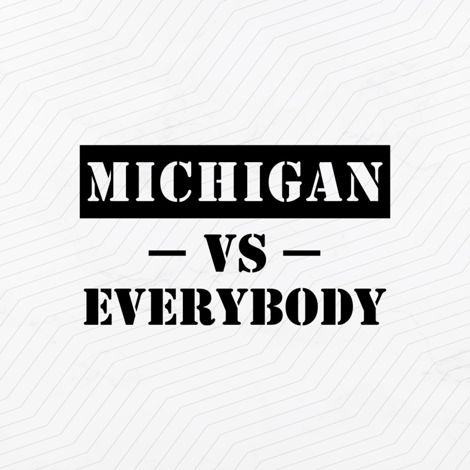 Michigan Svg ,michigan Vs Everybody Svg , Football Svg, Football Cricut ...