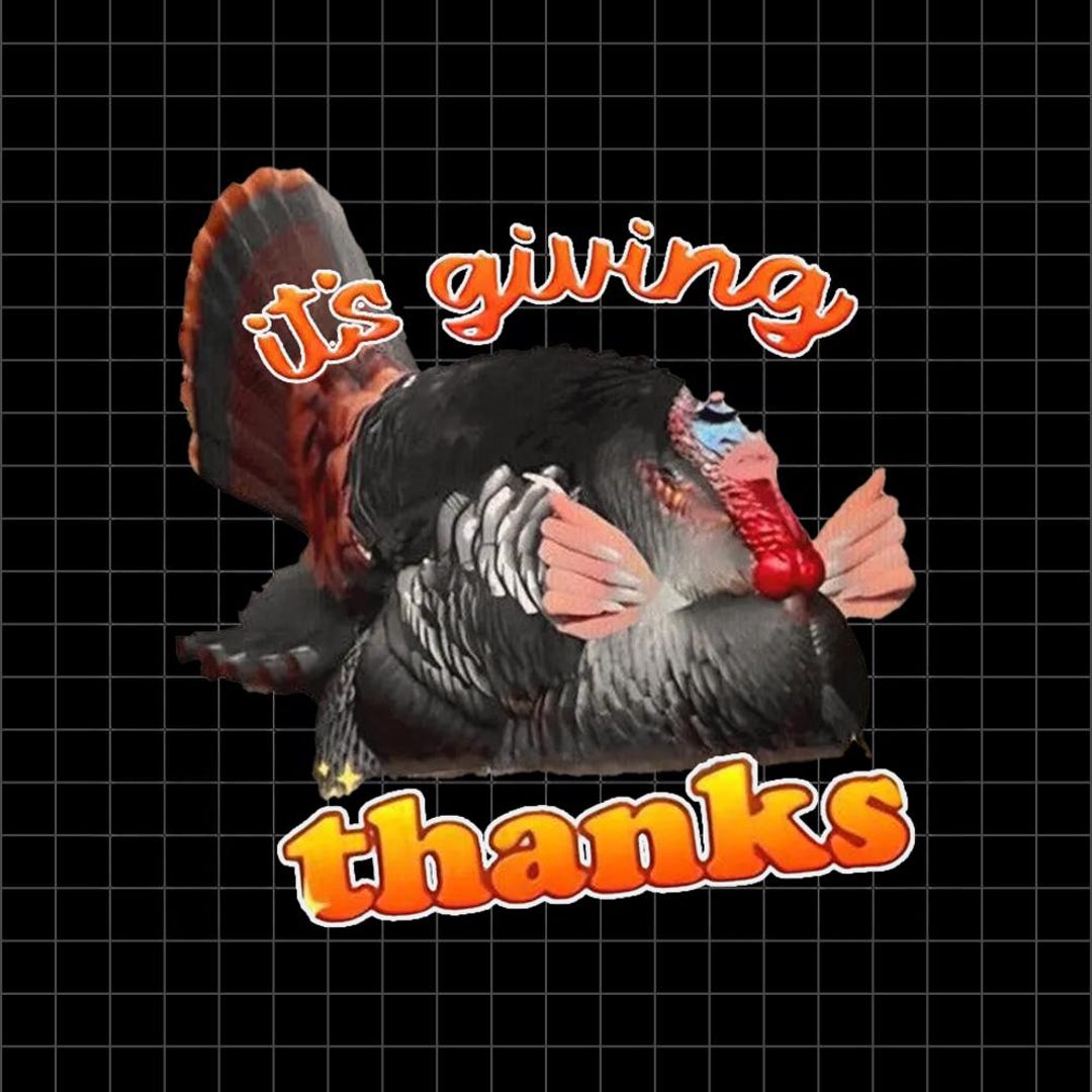 It's Giving Thanks Turkey Png, Thanksgiving Png, Funny Thanksgiving ...