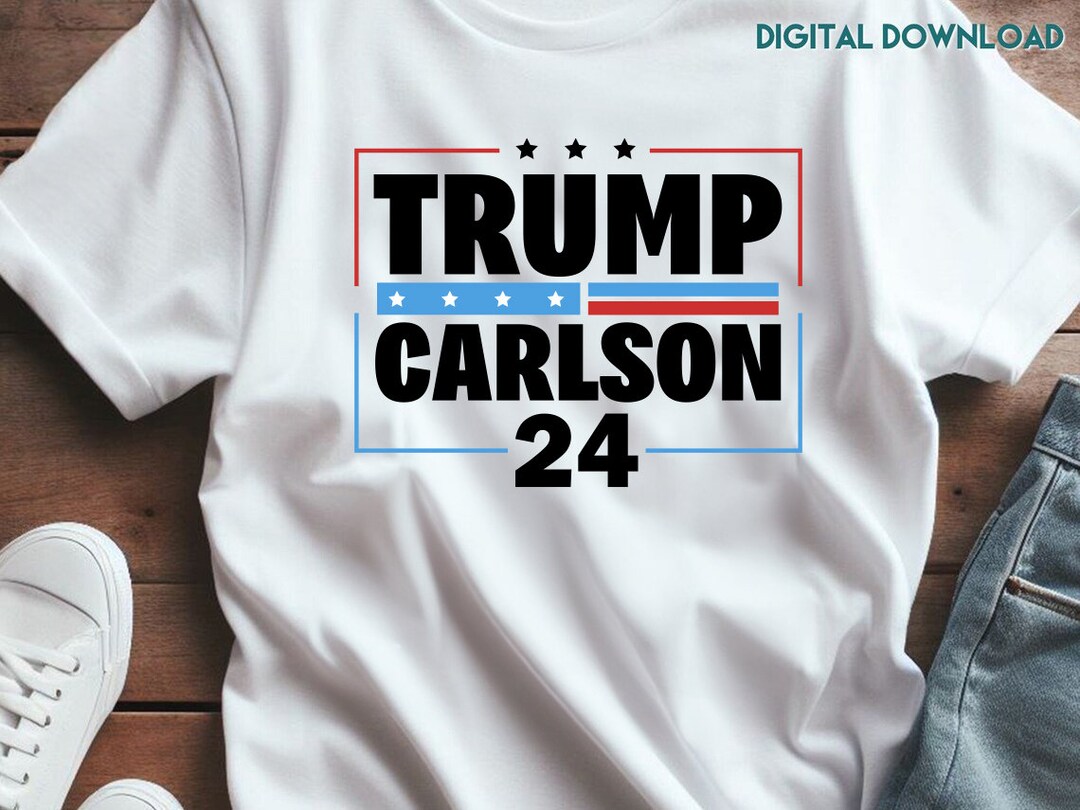 Trump Carlson 2024 Svg Election 2024 Svg President Election - Etsy