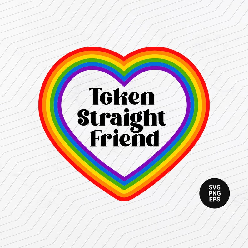 Token Straight Friend Svg, LGBTQ Rainbow Flag Friend Group, Gay Pride ...