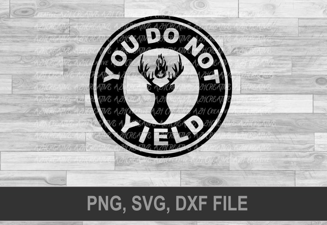 Do Not Yield SVG, Sarah J Maas Svg, Sjm Svg, Sarah J Maas, Throne of ...