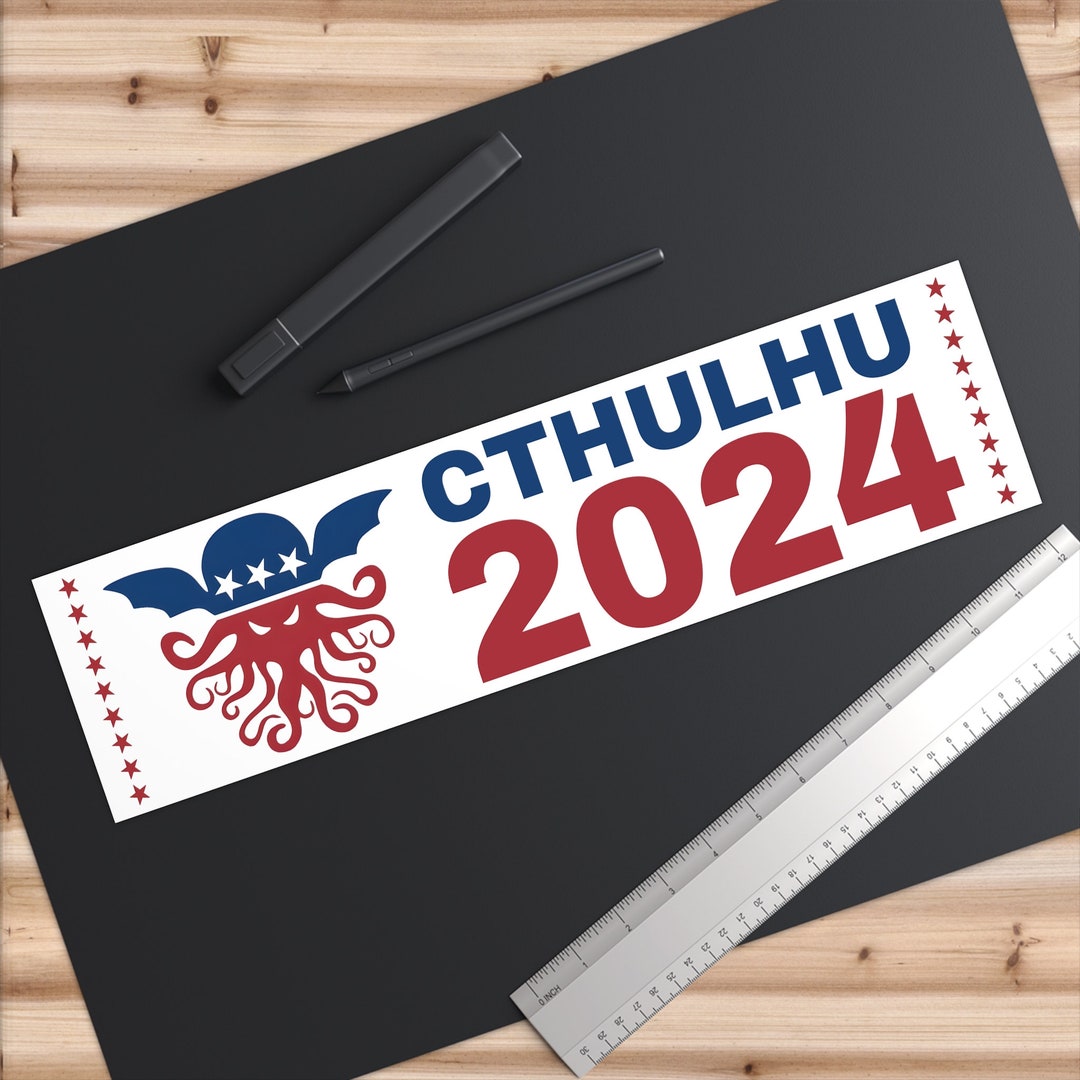 Cthulhu 2024 Presidential Bumper Stickers - Etsy