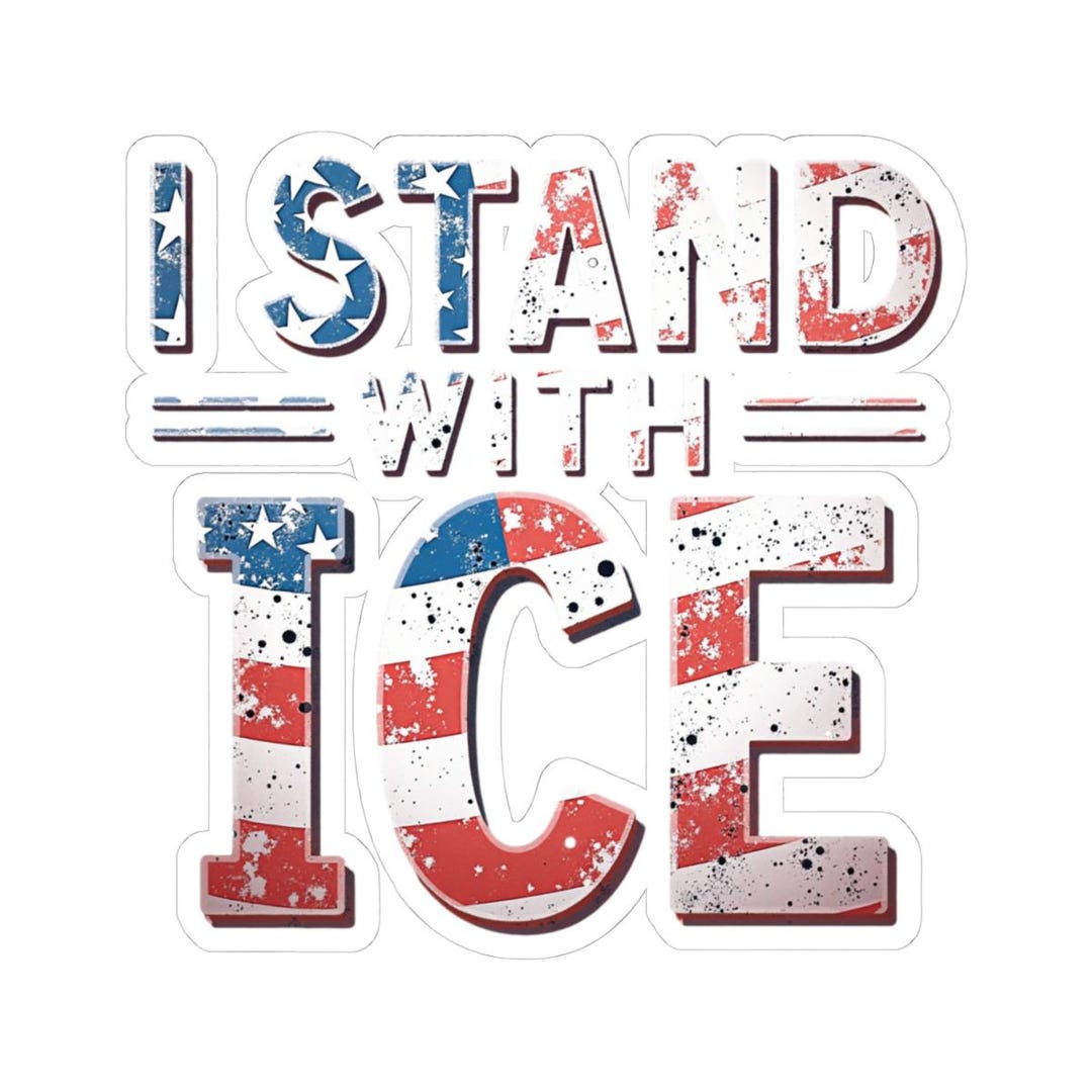 I Stand With ICE Patriotic Sticker USA Flag Support Decal - Etsy