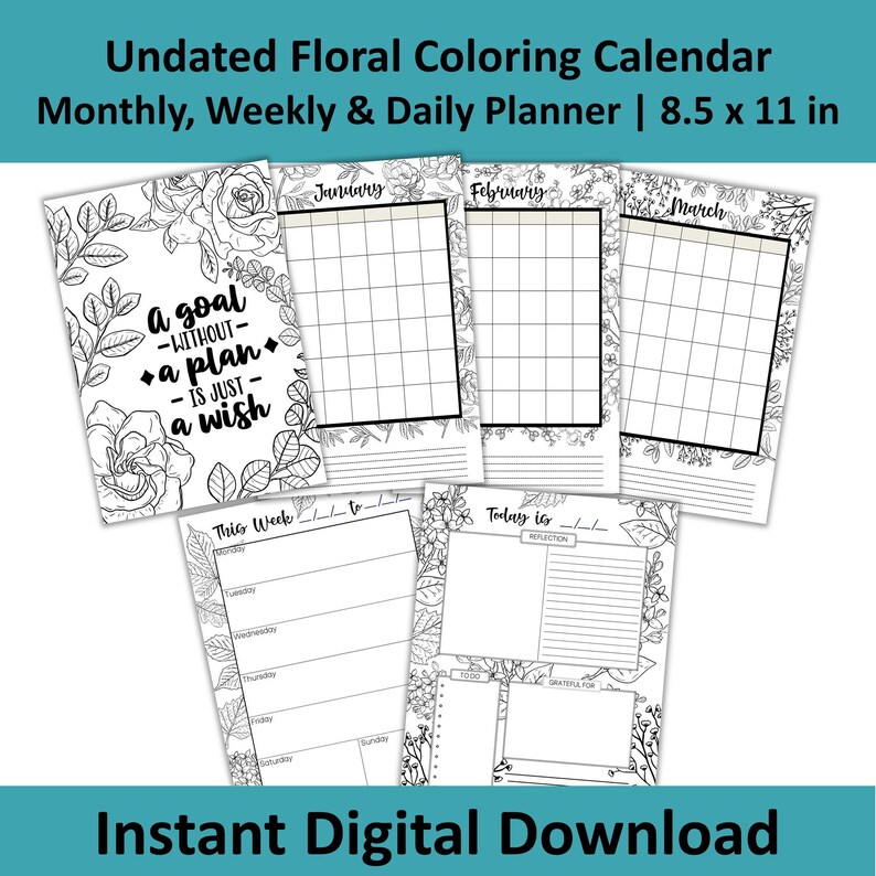 Printable Undated Coloring Calendar, Monthly, Weekly and Daily Planner ...
