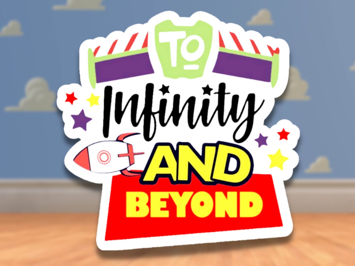 To Infinity and Beyond Buzz Lightyear Sticker/ Toy Story - Etsy