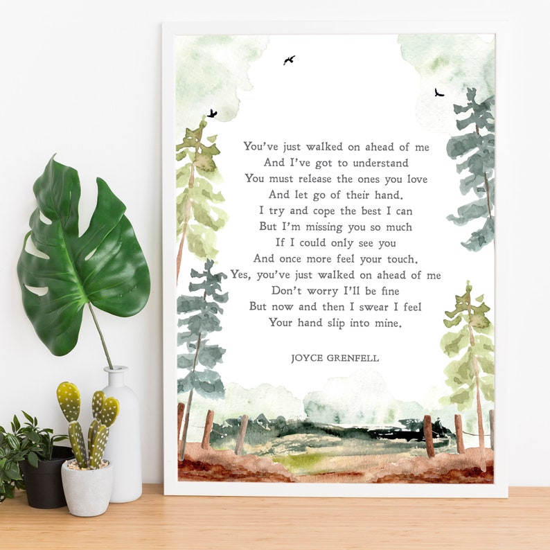 You've Just Walked on Ahead of Me | Joyce Grenfell | Funeral Poem ...