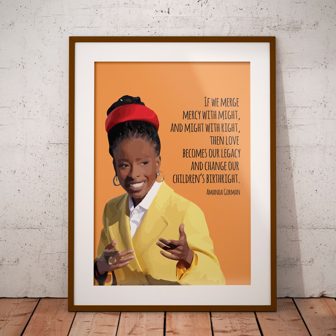 Amanda Gorman | Quote | Love Becomes Our Legacy | Sheroes | Great Women ...